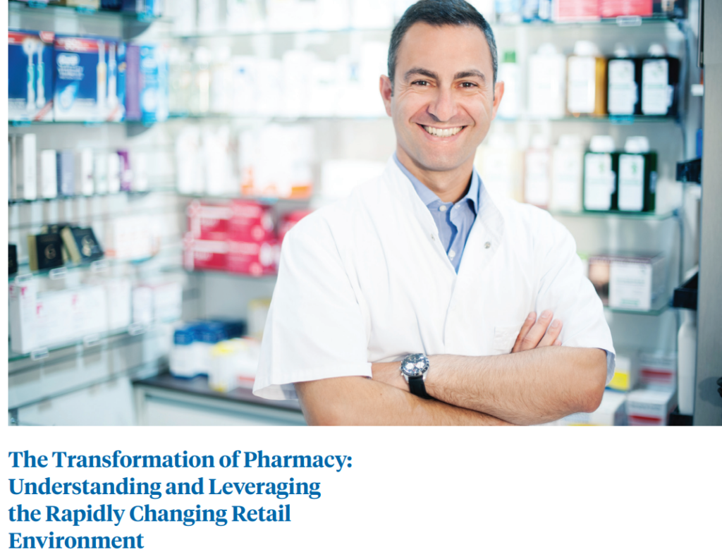 The Transformation of Pharmacy: Understanding and Leveraging the ...
